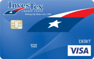 Debit/ATM Card - InvesTex Credit Union